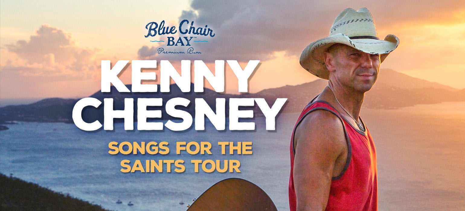 Kenny Chesney: Songs for the Saints 2019 Tour | Daily's Place